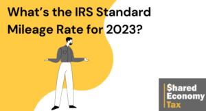 What’s the IRS Standard Mileage Rate for 2023?